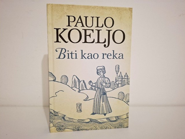 Biti kao reka - Paulo Koeljo NOVO