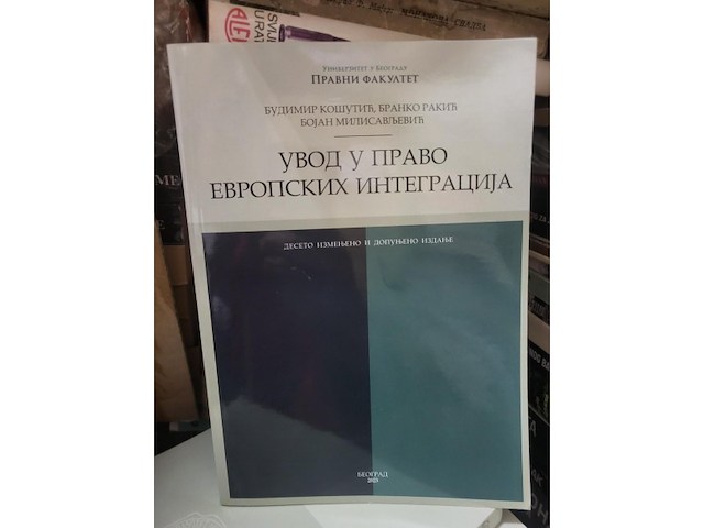 UVOD U PRAVO EVROPSKIH INTEGRACIJA  Rakic Kosutic