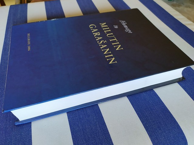 Homage to Milutin Garasanin