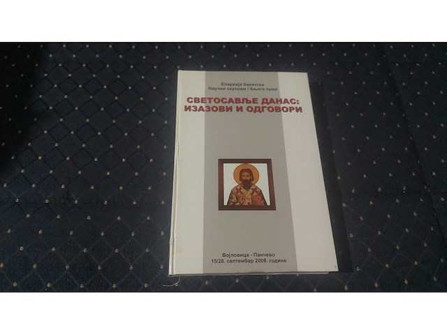 Svetosavlje danas:Izazovi i odgovori