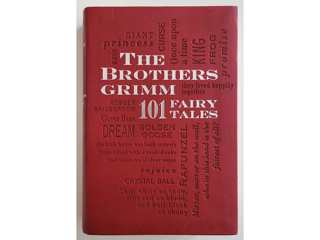 The Brothers Grimm - 101 Fairy Tales