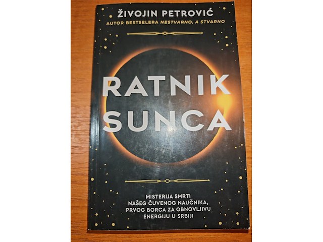 Ratnik sunca - Živojim Petrović