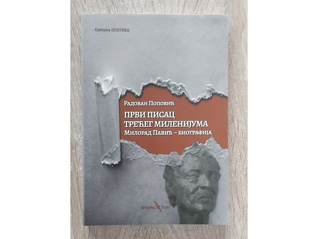 Prvi pisac trećeg milenijuma : Milorad Pavić - biografi