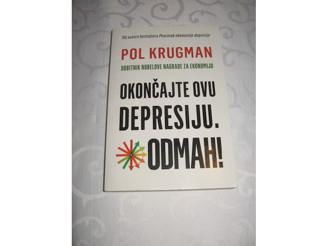 Okončajte ovu depresiju odmah - Pol Krugman