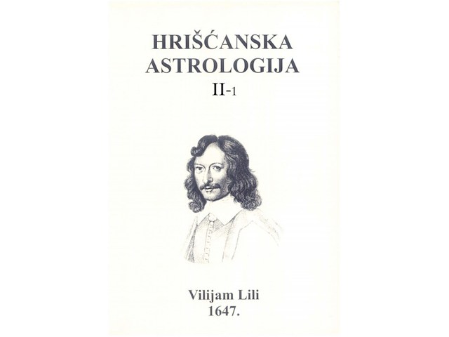 Hrišćanska astrologija II-1 - Vilijam Lili
