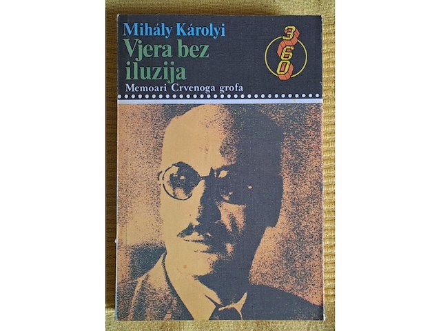 Vjera bez iluzija  Mihaly Karolyi