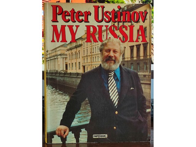 Peter Ustinov - MY RUSSIA