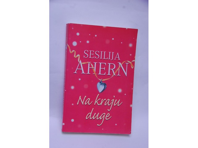 Na kraju duge - Sesilija Ahern