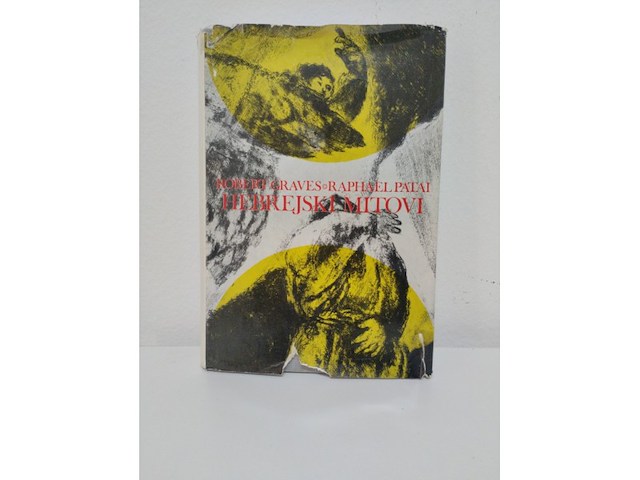 HEBREJSKI MITOVI - Robert Graves, Raphael Patai