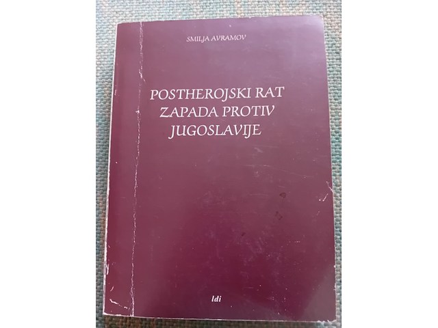 Smilja Avramov Postherojski rat zapada protiv Jugoslavi