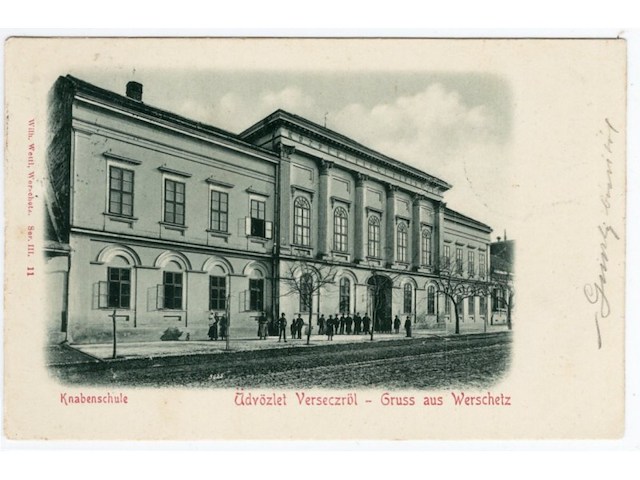1899. Gruss aus Werschetz - Knabenschule