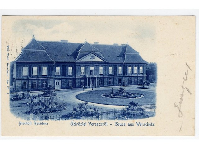 1890. Gruss aus Werschetz - Bischofl Residence
