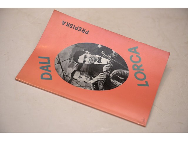 DALI LORCA - PREPISKA