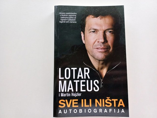 Sve ili ništa - Lotar Mateus