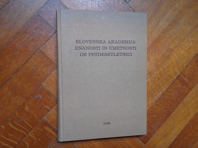 SLOVENSKA AKADEMIJA ZNANOSTI IN UMETNOSTI