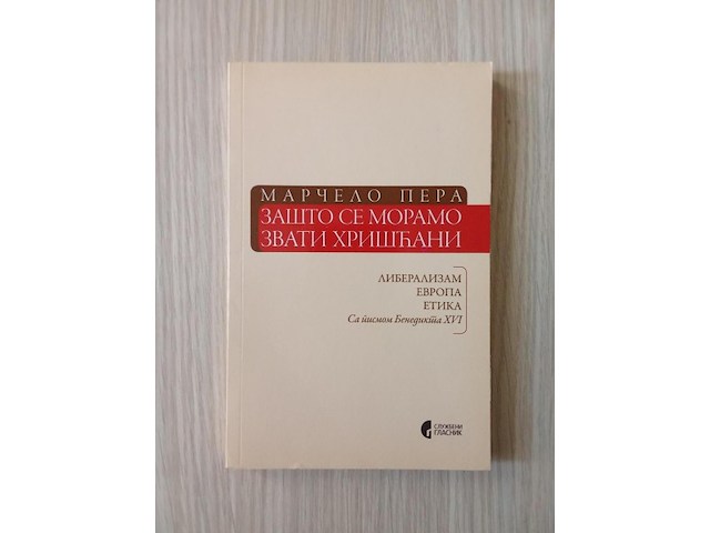 Marčelo Pera - ZAŠTO SE MORAMO ZVATI HRIŠĆANI
