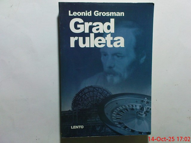 LEONID GROSMAN  - GRAD RULETA