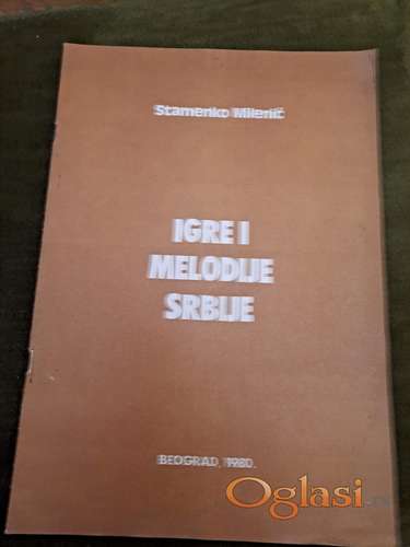 Igre i melodije Srbije , Stamenko Milenić. Cena: 1000 dinara