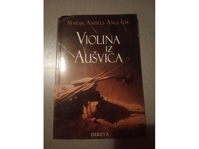 Vioilina iz Aušvica- Marija Andjels Anglada