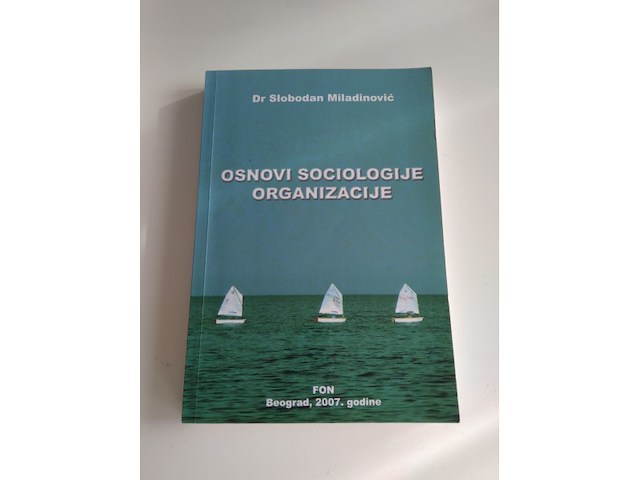Osnovi socijologije organizacije - Miladinović