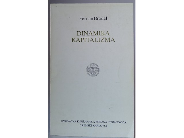 DINAMIKA KAPITALIZMA: Fernan Brodel