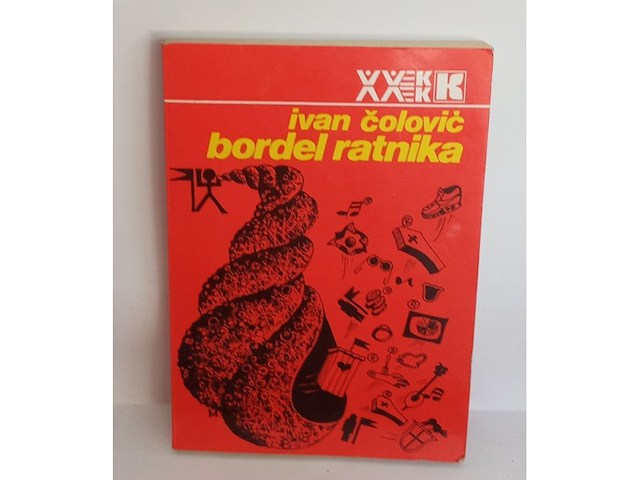 BORDEL RATNIKA - IVAN ČOLOVIĆ