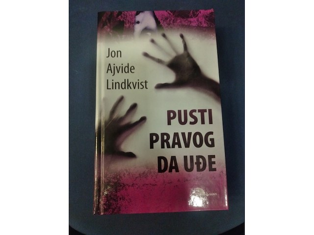 PUSTI PRAVOG DA UĐE - Jon Ajdvide Lindkvist