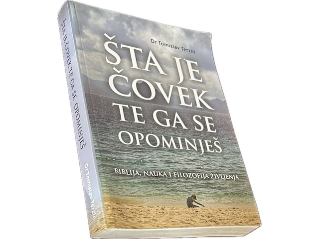 Šta je čovek te ga se opominješ - Tomislav Terzin