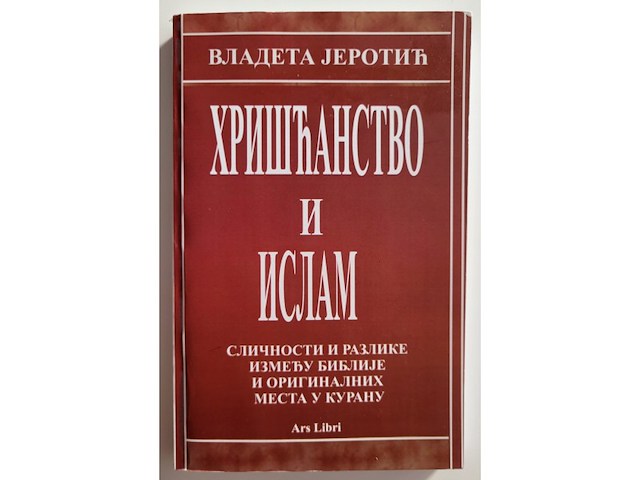 Hriscanstvo i Islam - Vladeta Jerotic