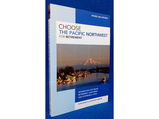 Choose the Pacific Northwest for Retirement