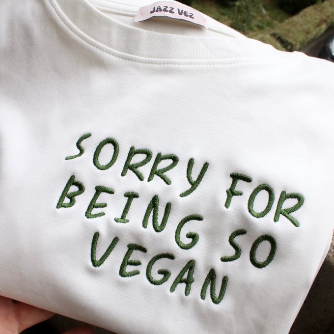 Sorry for being vegan
