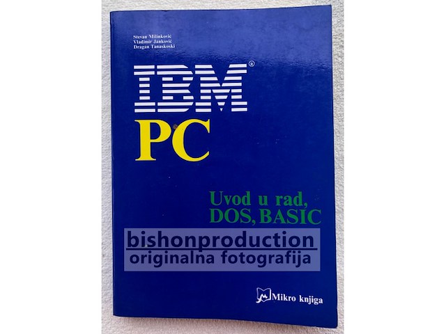 IBM PC: Uvod u rad, DOS, BASIC