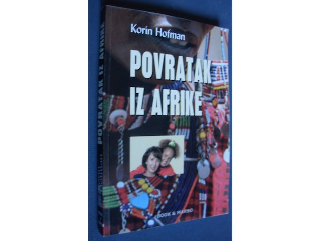 POVRATAK IZ AFRIKE - Korin Hofman