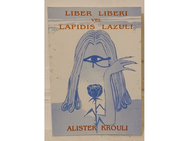LIBER LIBERI VEL LAPIDIS LAZULI - ALISTER KROULI