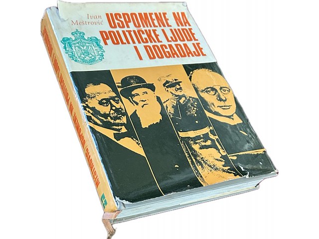 Uspomene na političke ljude i događaje - Ivan Meštrović