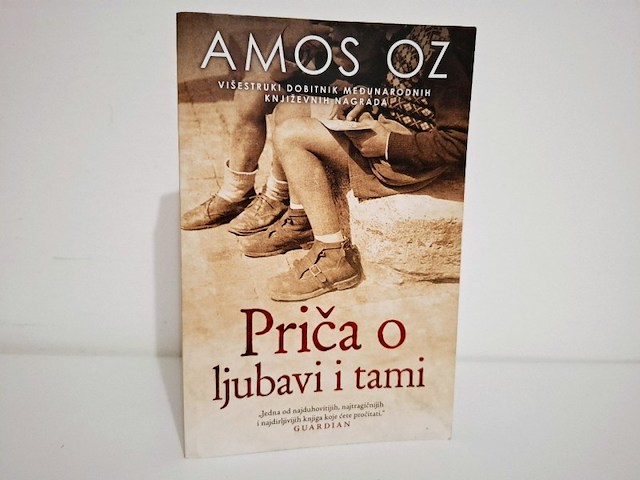 Priča o ljubavi i tami - Amos Oz