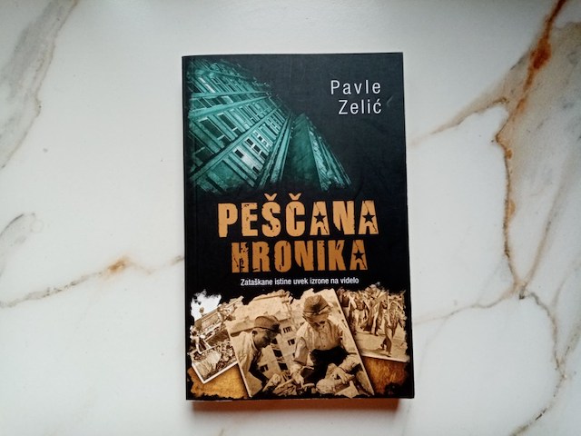 PEŠČANA HRONIKA, Pavle Zelić