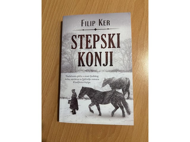 Stepski konj - Filip Ker
