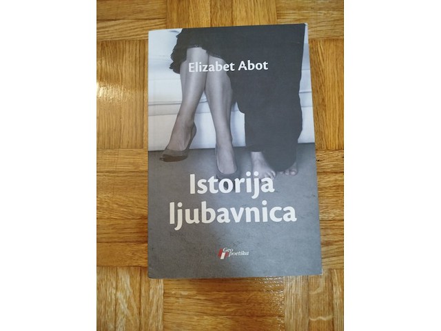 Istorija ljubavnica - Elizabet Abot
