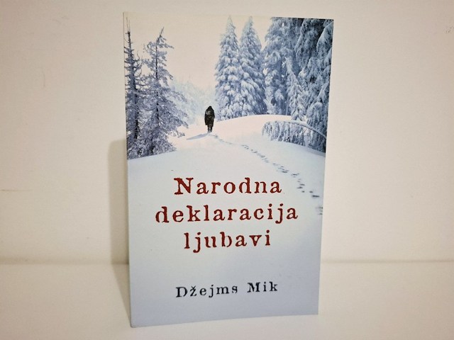 Narodna deklaracija ljubavi - Džejms Mik