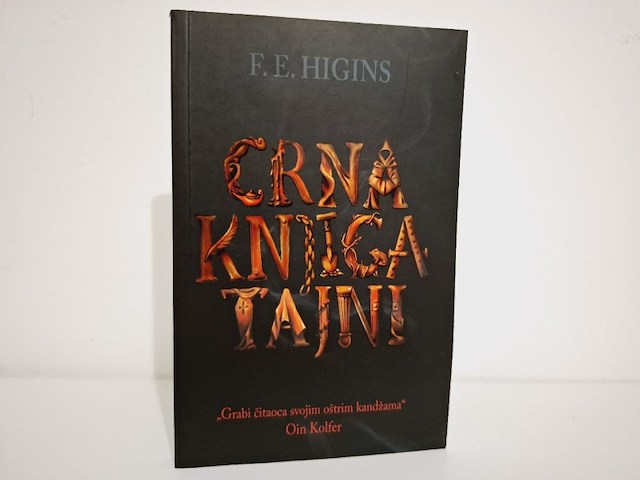 Crna knjiga tajni - F. E. Higins