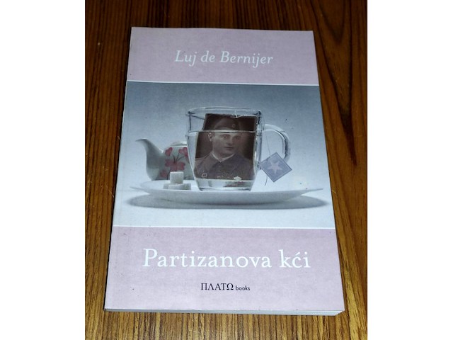 PARTIZANOVA KĆI - Luj de Bernijer