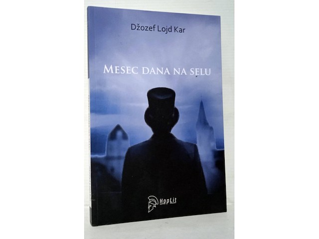 Mesec dana na selu - Džozef Lojd Kar
