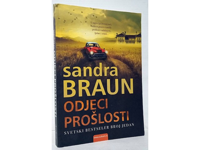 ODJECI PROŠLOSTI - Sandra Braun