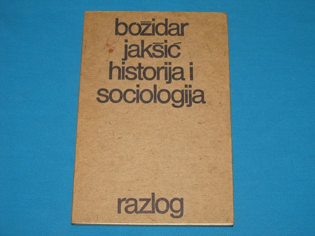 Historija i sociologija Božidar Jakšić