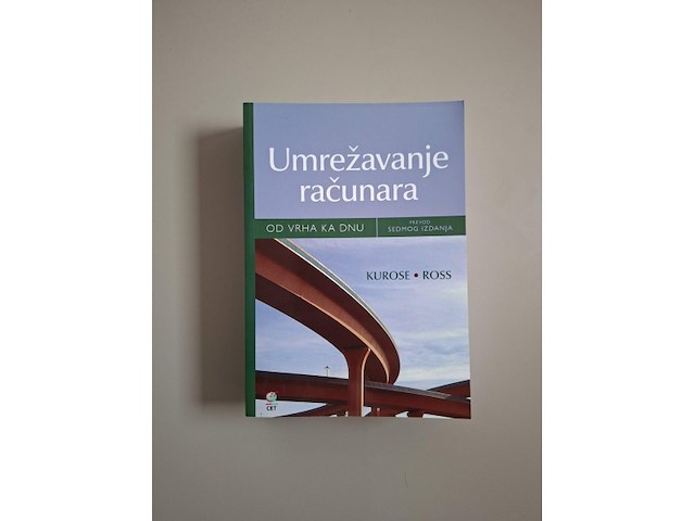 KUROSE i ROSS - Umrežavanja računara - Od vrha ka dnu
