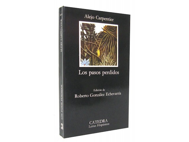 Los pasos perdidos - Alejo Carpentier