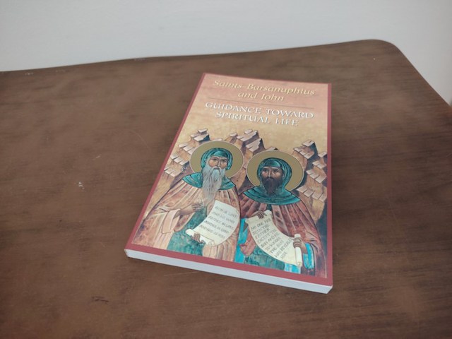 Saints Barsanuphius and John - Guidance Toward Spiritua