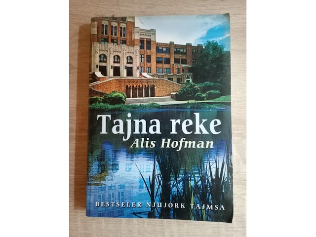 Tajna reke. Alis Hofman