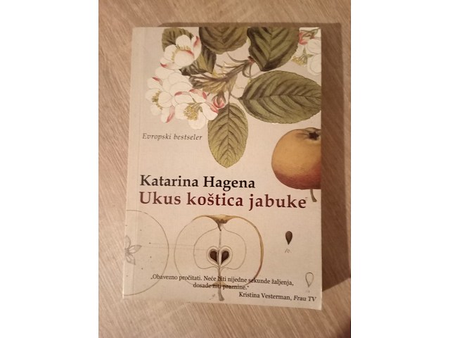 Ukus kostica jabuke. Katarina Hagena